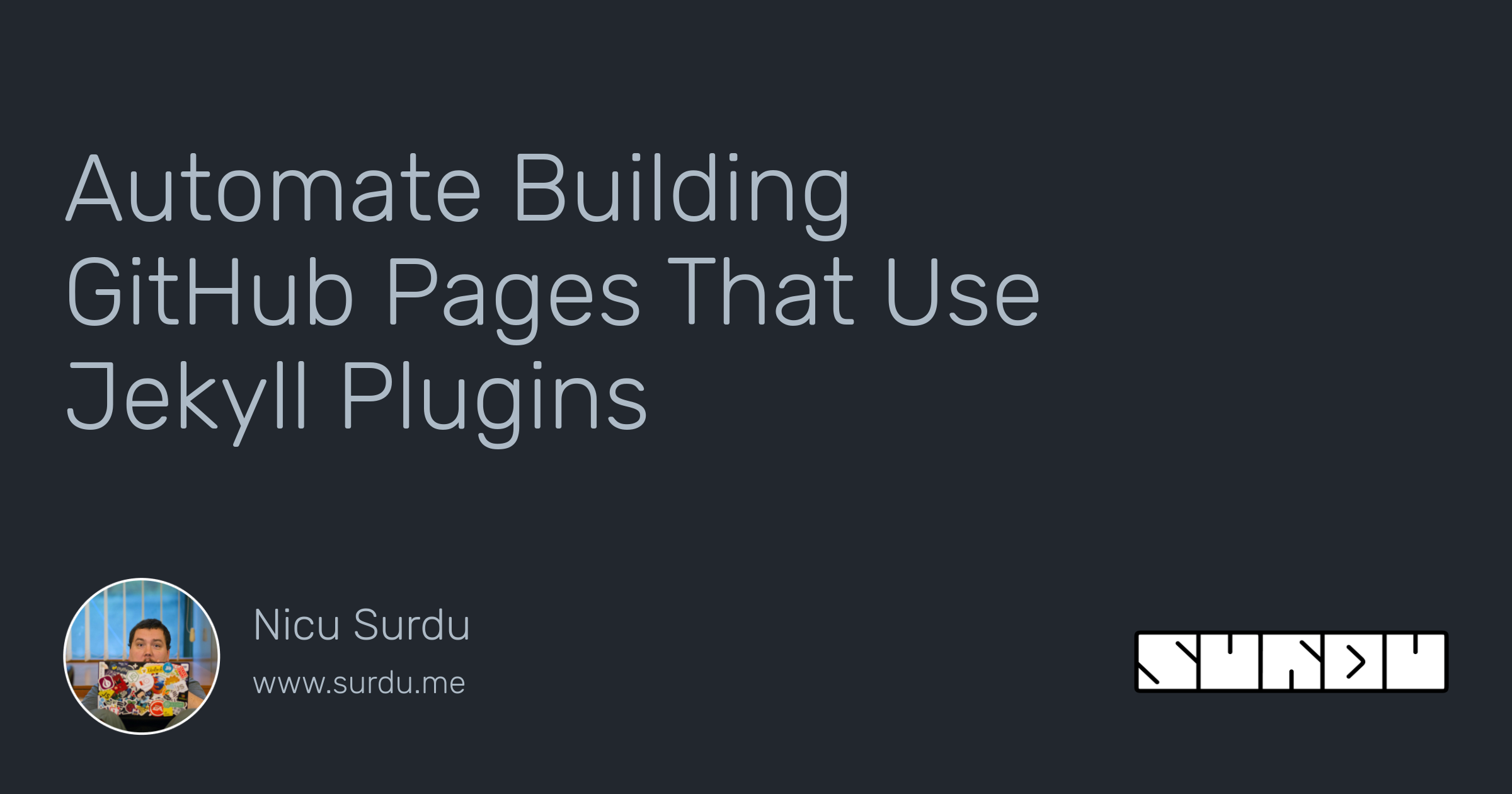 Automate Building Github Pages That Use Jekyll Plugins
